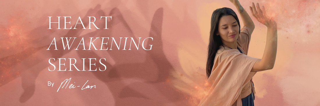 Heart Awakening Series – Mei-lan